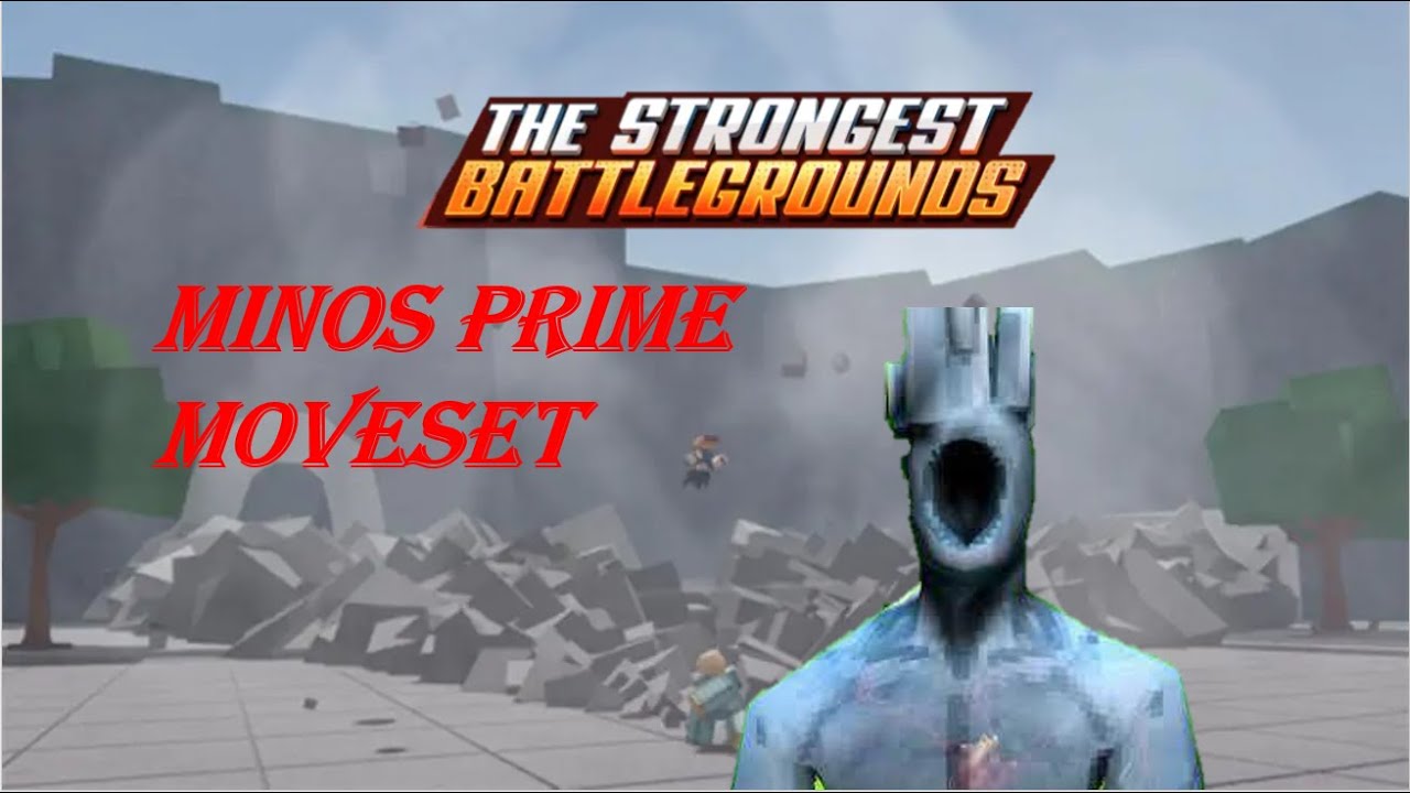 MINOS PRIME MOVESET-The Strongest Battleground - YouTube