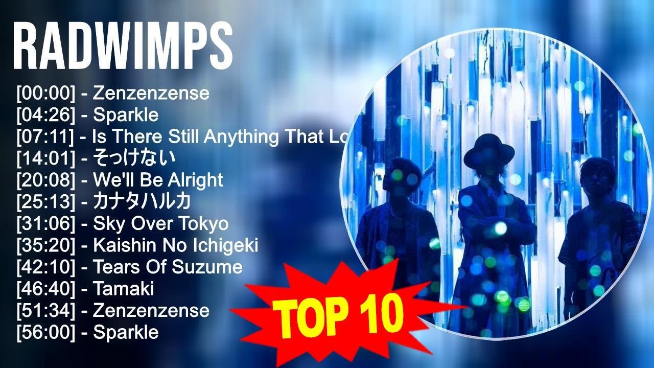 R A D W I M P S 2023 - トップ10ベストソング - YouTube