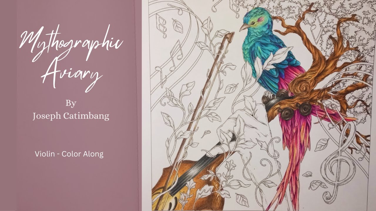 Violin - Color Along - Prismacolor - Mythographic Aviary by Joseph ...