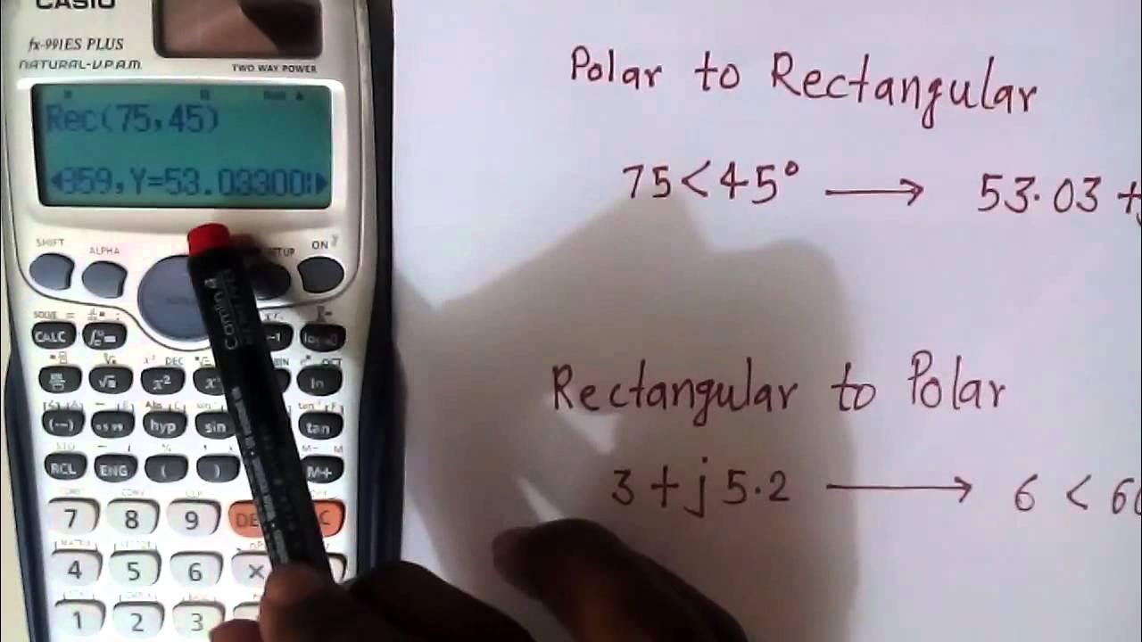 FX 991ES + Scientific Calculator Conversion of Rectangular to Polar ...