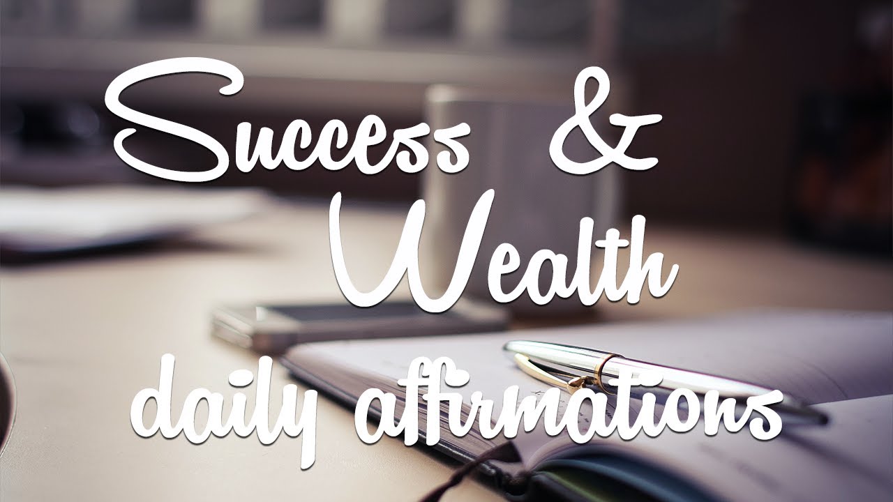 Daily Affirmations for Money, Success, Abundance, Prosperity, Wealth ...