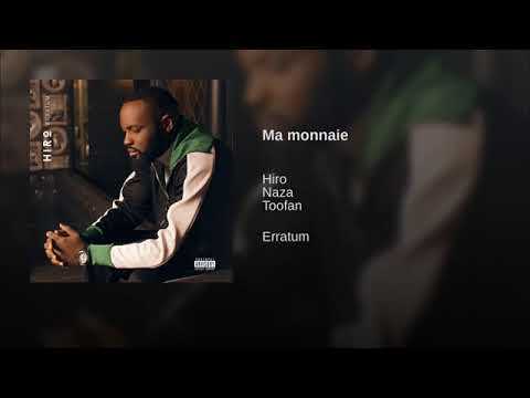 Hiro ma monnaie feat (naza, foofan)
