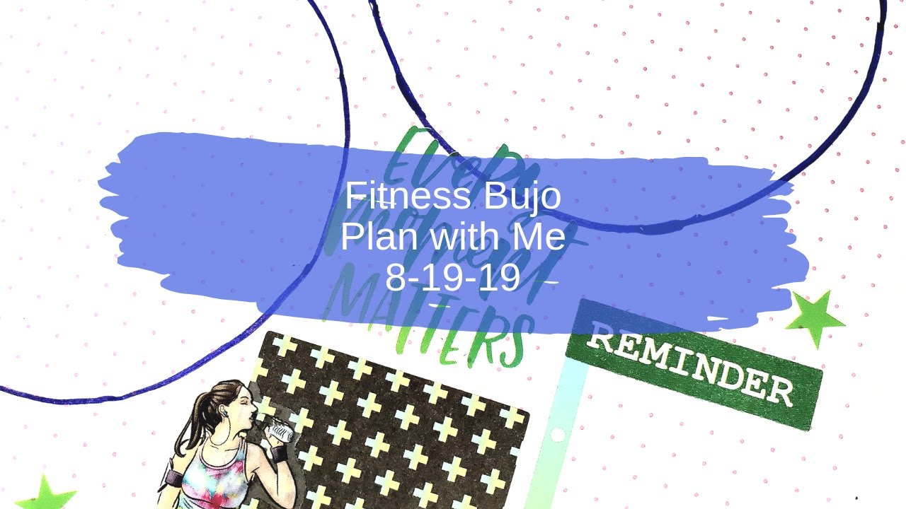 Fitness Bujo Plan with Me 8-19-19 - YouTube