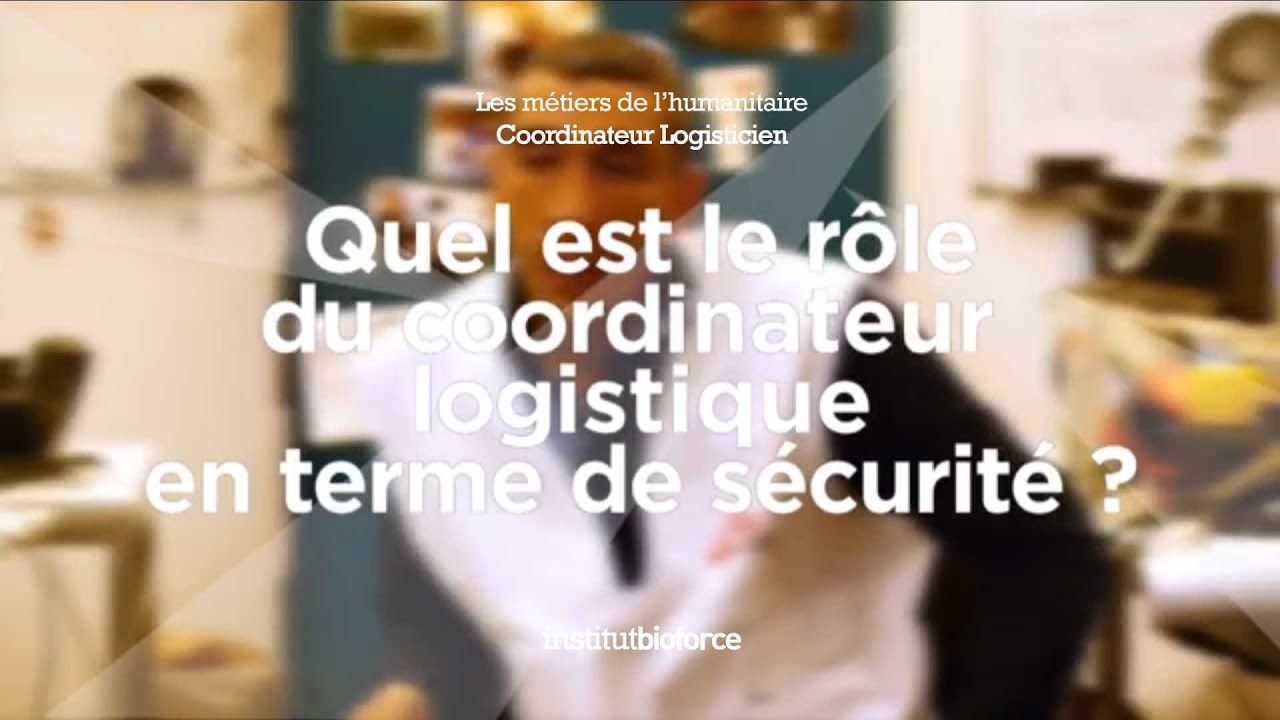 Thibault, coordinateur logistique : Quel est ton rôle en terme de ...