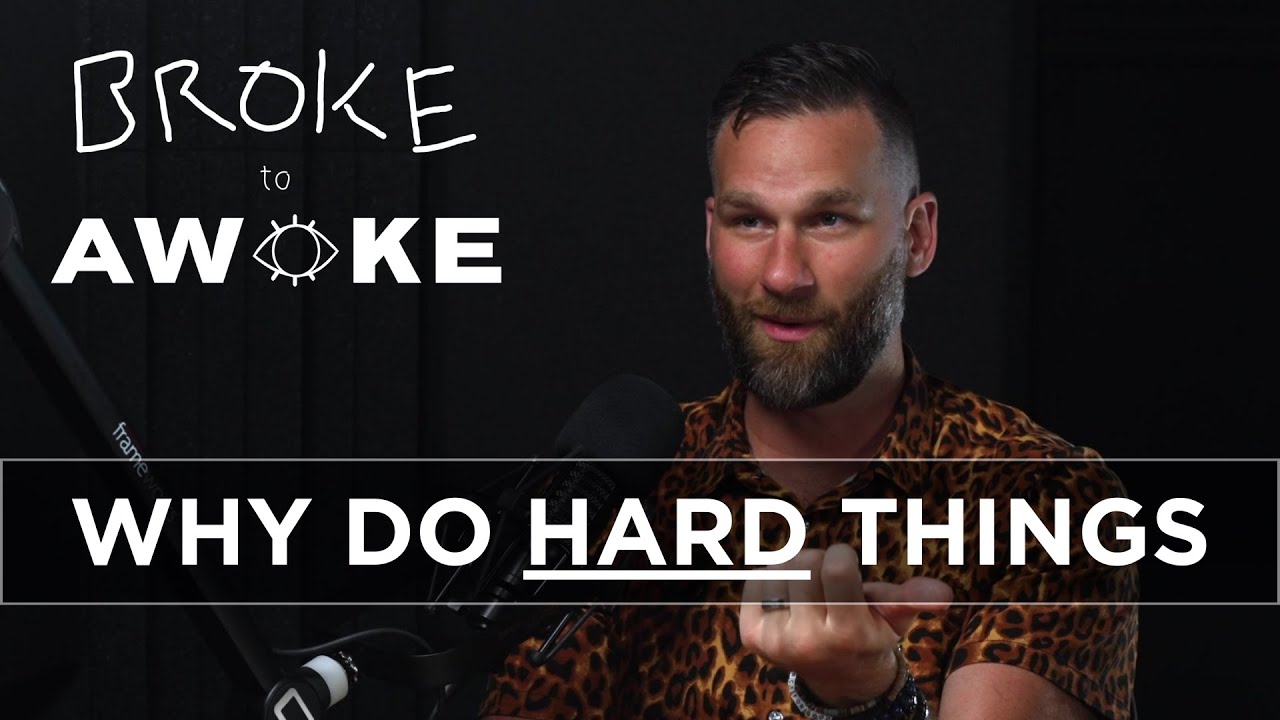 S4 E06 - Why Do Hard Things | Broke to Woke Podcast - YouTube