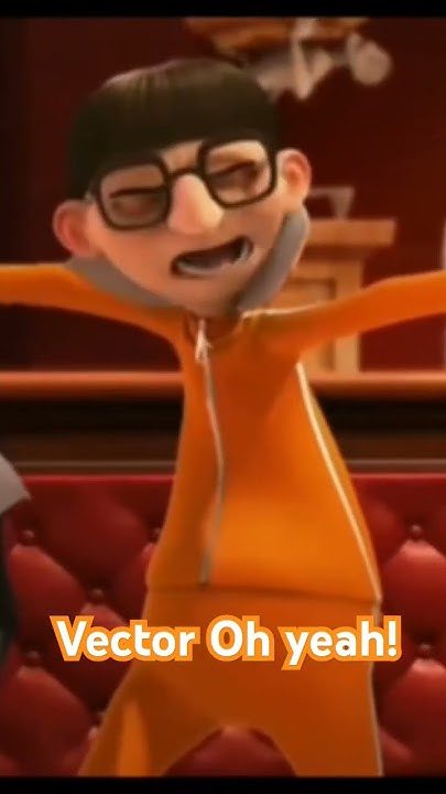 Vector's OH YEAH!! - YouTube