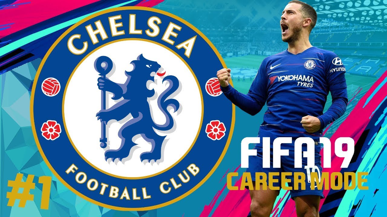FIFA 19 : Chelsea Career Mode!! : S1 : Ep. 1 : Getting Started - YouTube