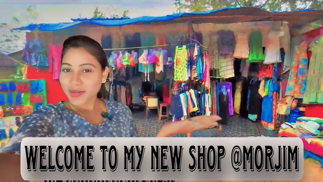 welcome to my new clothing shop at Morjim Beach Goa💕. - YouTube