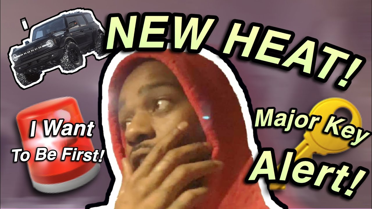 New Heat! MAJOR KEY ALERT!!! - YouTube