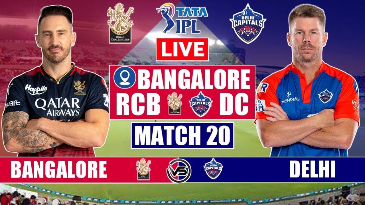 Royal Challengers Bangalore vs Delhi Capitals Live | RCB v DC Live ...