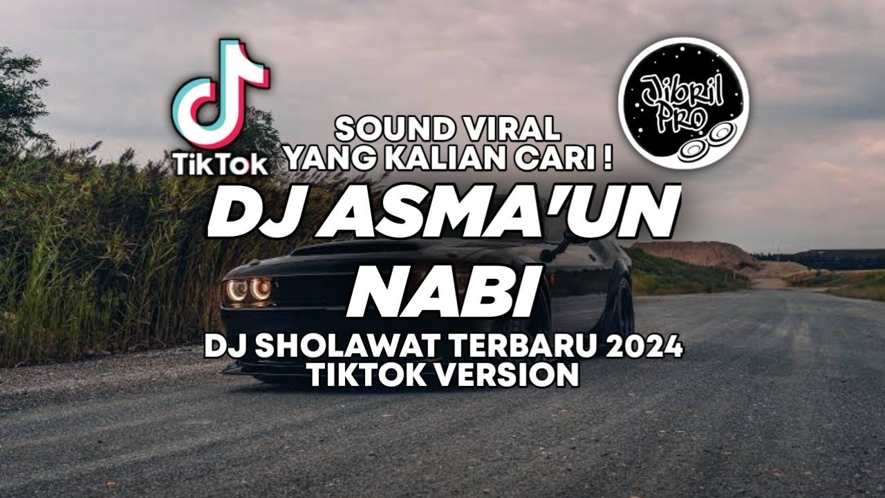 DJ TRAP ASMA'UN NABI TIKTOK VIRAL 2024 BASS GLERR ! Jibril Pro Version - YouTube