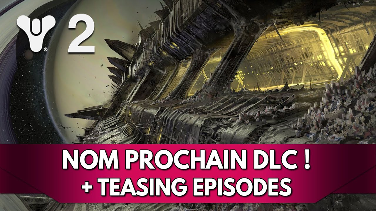 Destiny 2 FR : (React) Nom de la prochaine Extension + teasing des futurs Episodes ! - YouTube