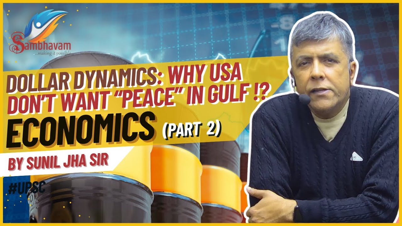 Dollar Dynamics: Relationship Between Crude Oil Prices & USA (Part 2) | Sunil Jha Sir #economics ...