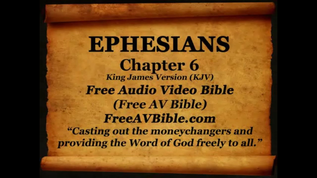 49. Ephesians Complete 1-6, King James Version (KJV) Free AV Bible Read ...