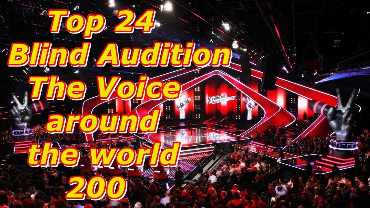 Top 24 Blind Audition (The Voice around the world 200) - YouTube