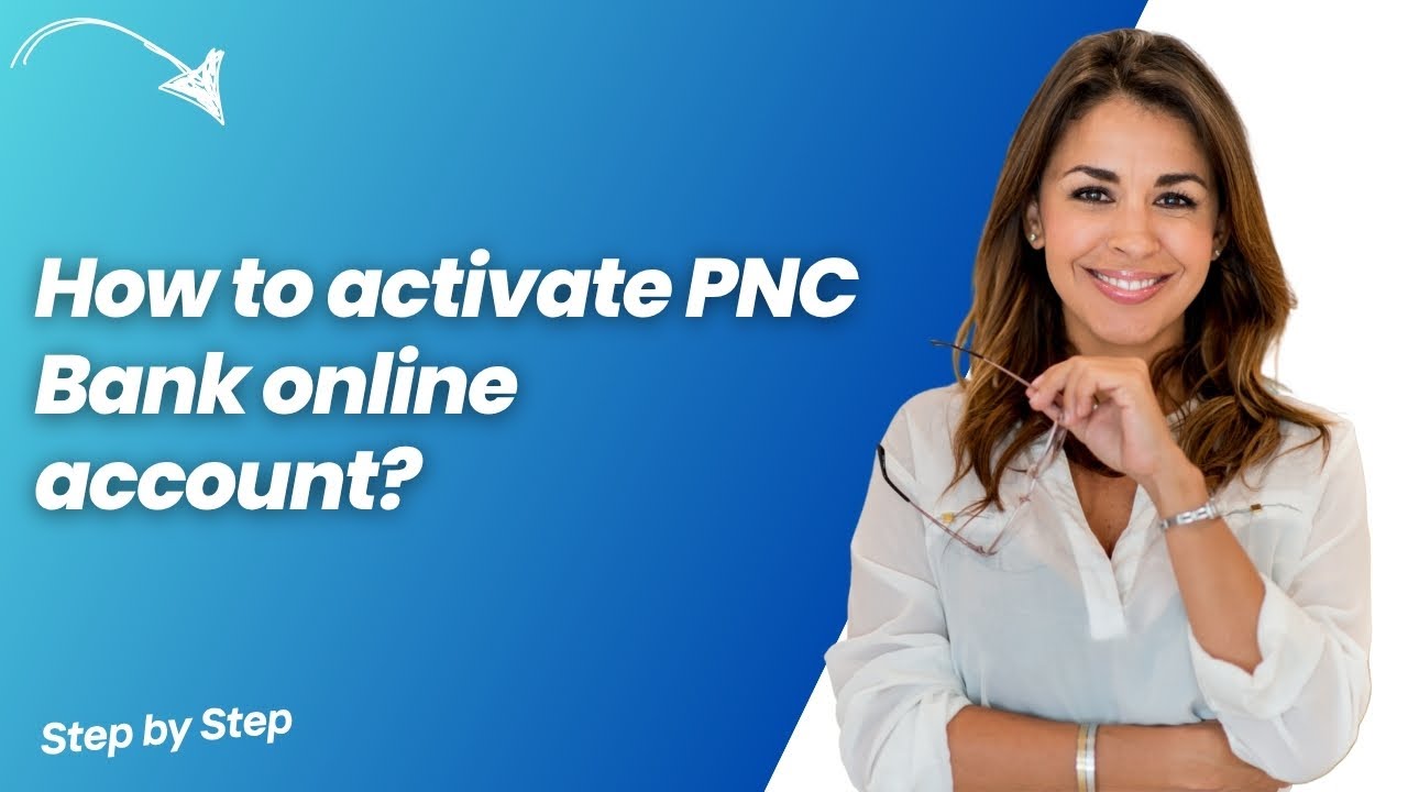 How to activate PNC Bank online account ? - Step by Step - YouTube
