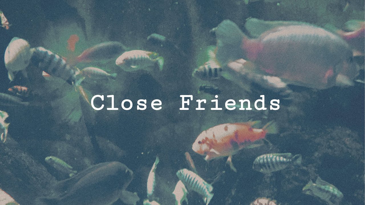 Close Friends - Original Song - YouTube