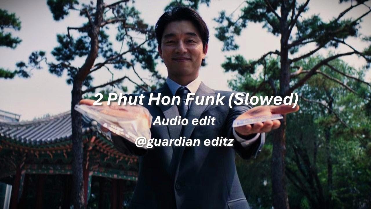 2 Phut Hon Funk (Slowed) - MGD,KhangMxne - YouTube