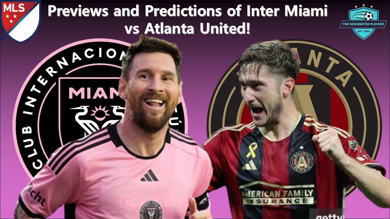 Previewing Inter Miami vs Atlanta United Play In Game! #MLS # ...