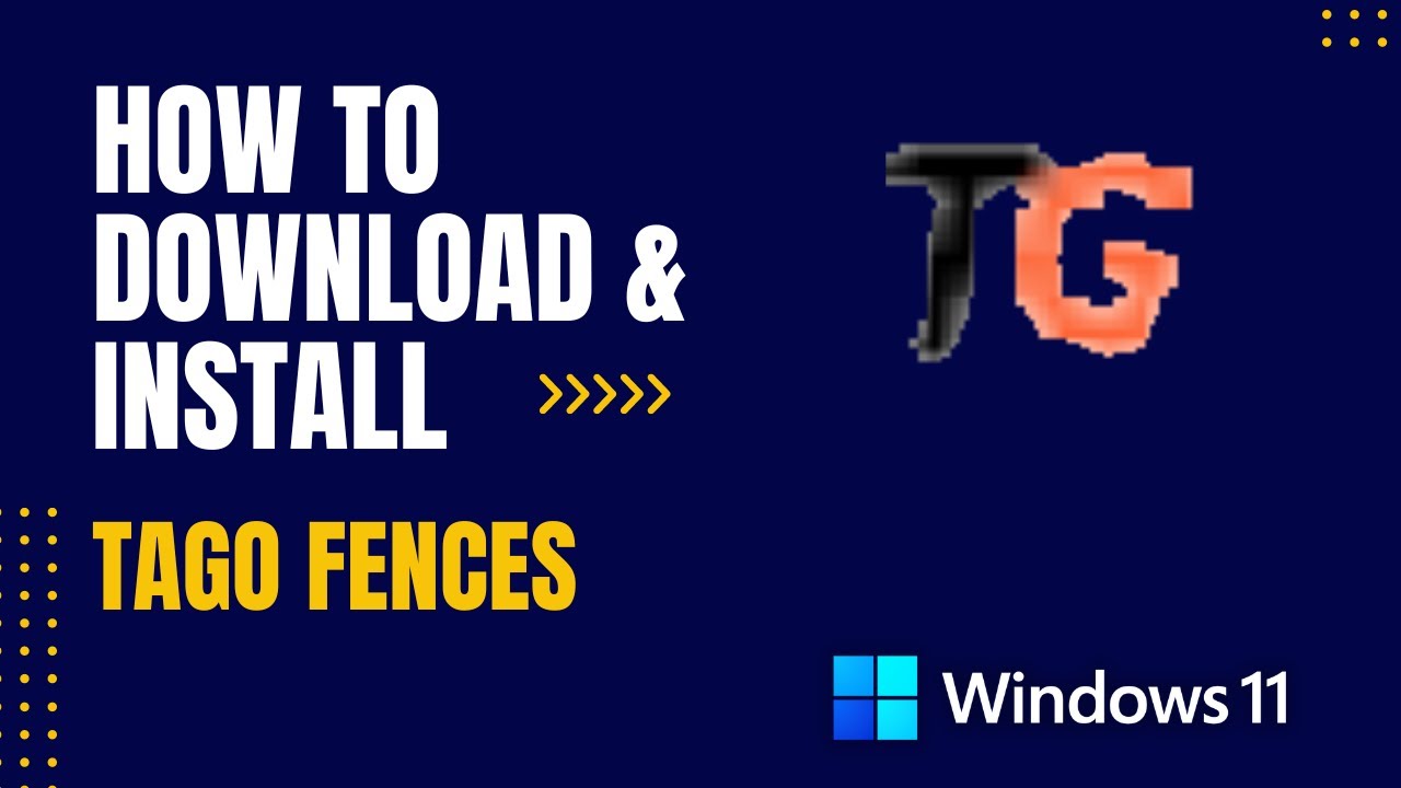 How to Download and Install Tago Fences For Windows - YouTube
