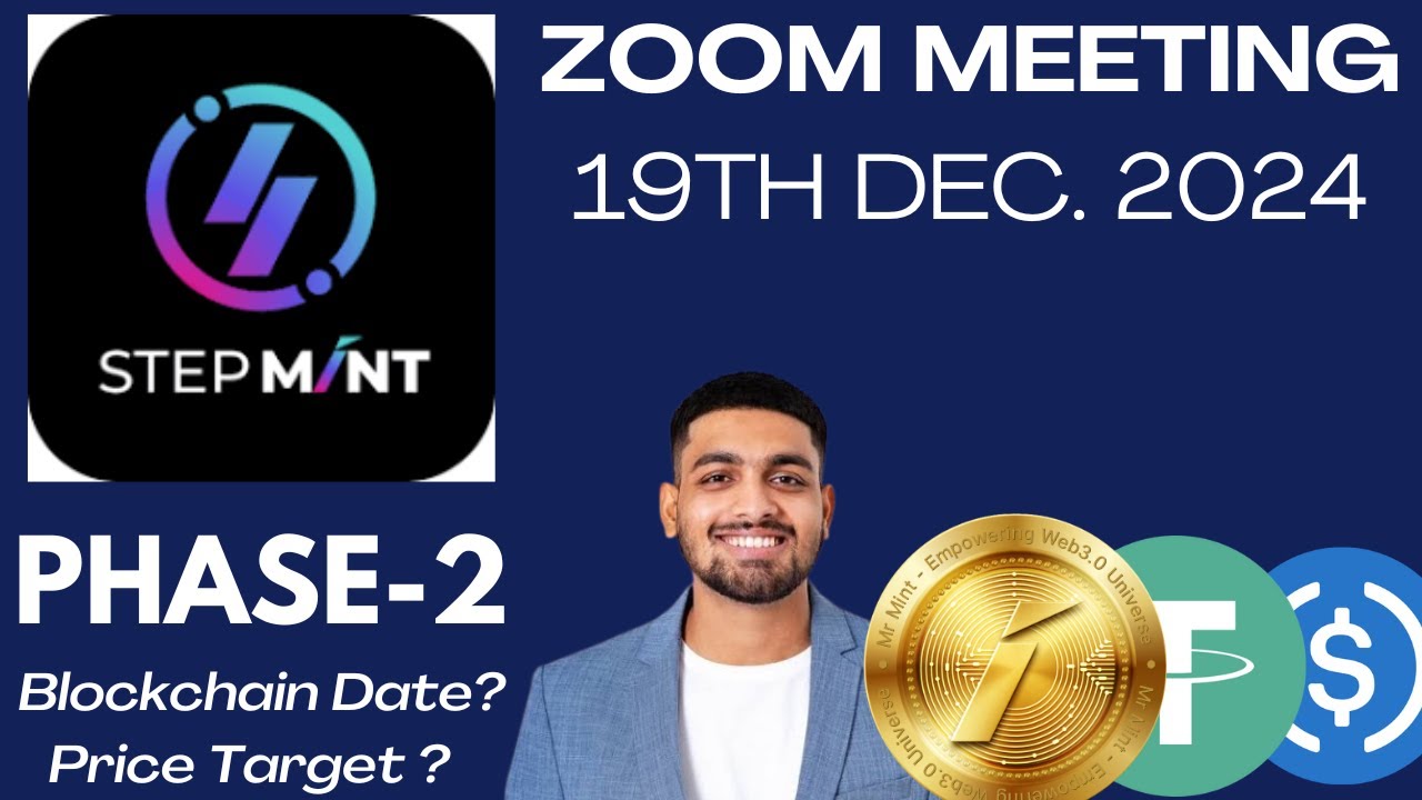 Step Mint Phase 2 Complete Details | Zoom meeting 19th December 2024 ...