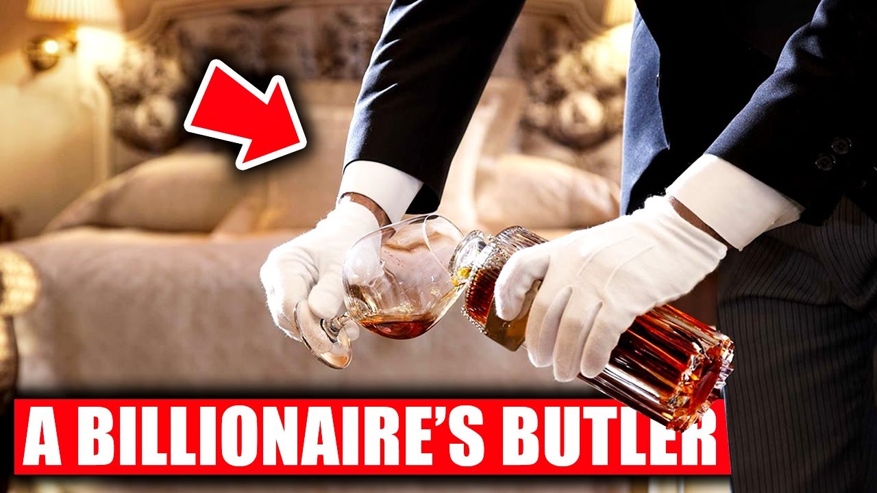 The Life Of A Billionaire's Butler - YouTube