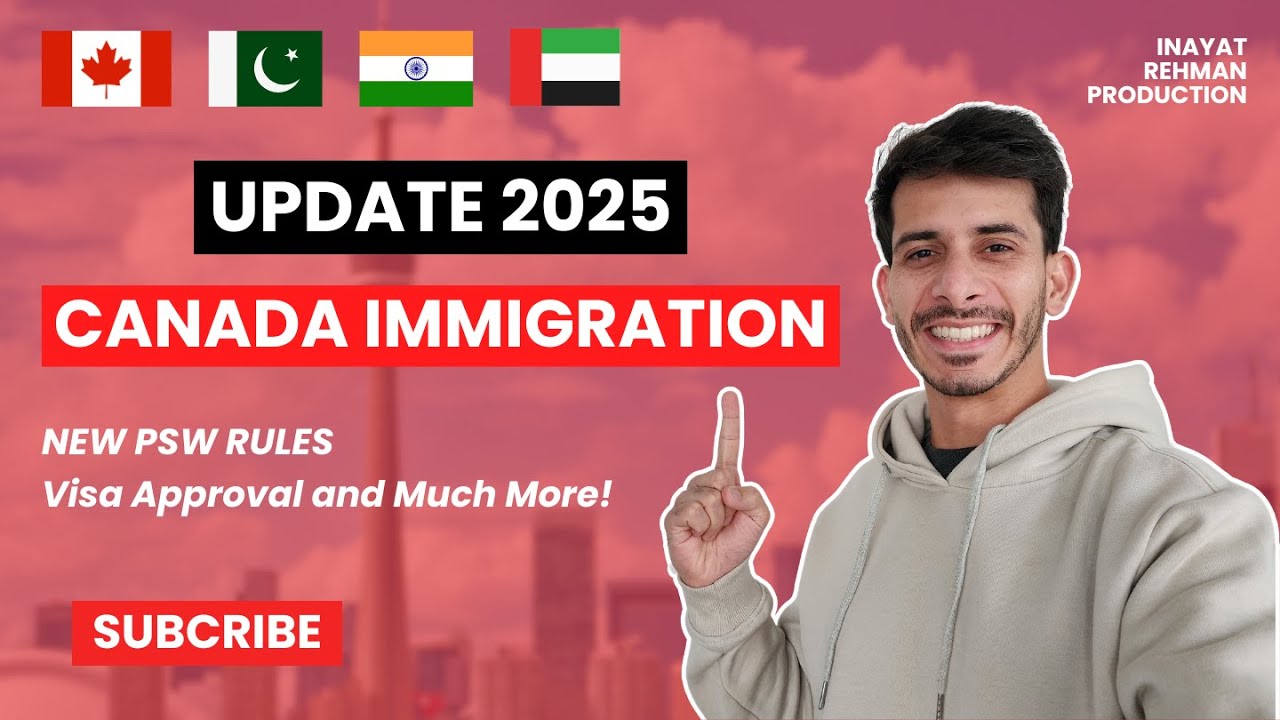 Canada Immigration Update 2025 | NEW PSW Rule | Easy Way to PR - YouTube