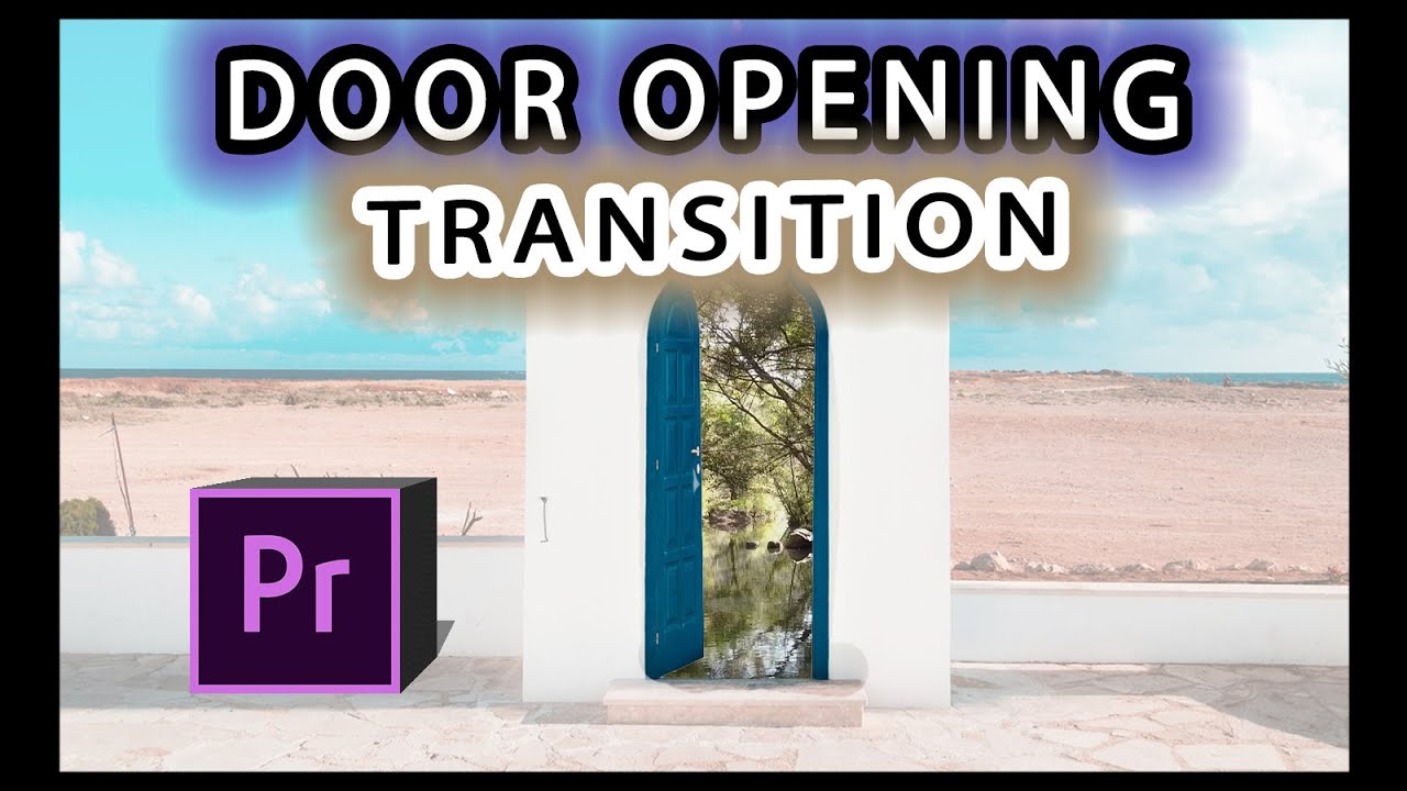 DOOR OPENING transition in premiere pro | door animation in premiere ...