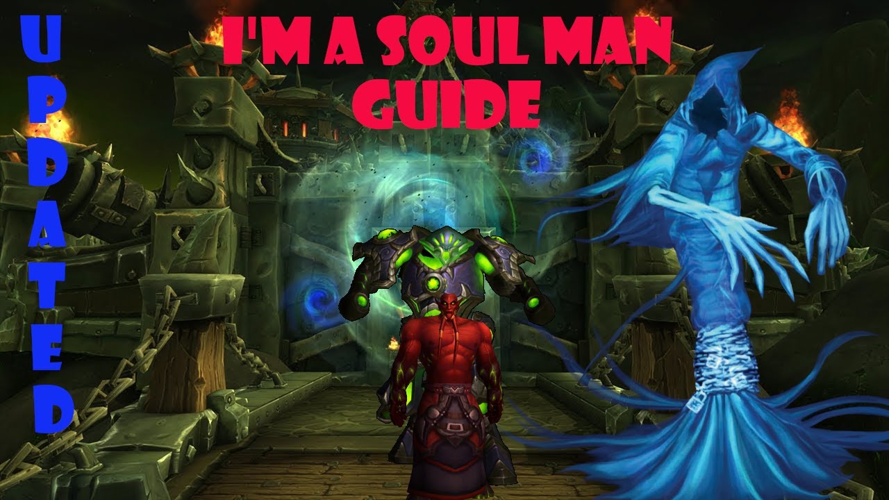 UPDATED: Im a soul man WOW [GUIDE] - YouTube