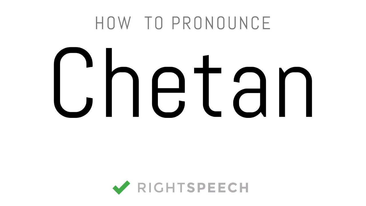 Chetan - How to pronounce Chetan - Indian Boy Name - YouTube