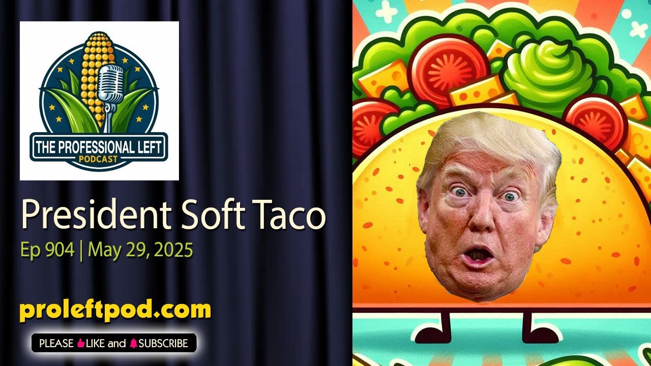 Ep 904: President Soft Taco - YouTube