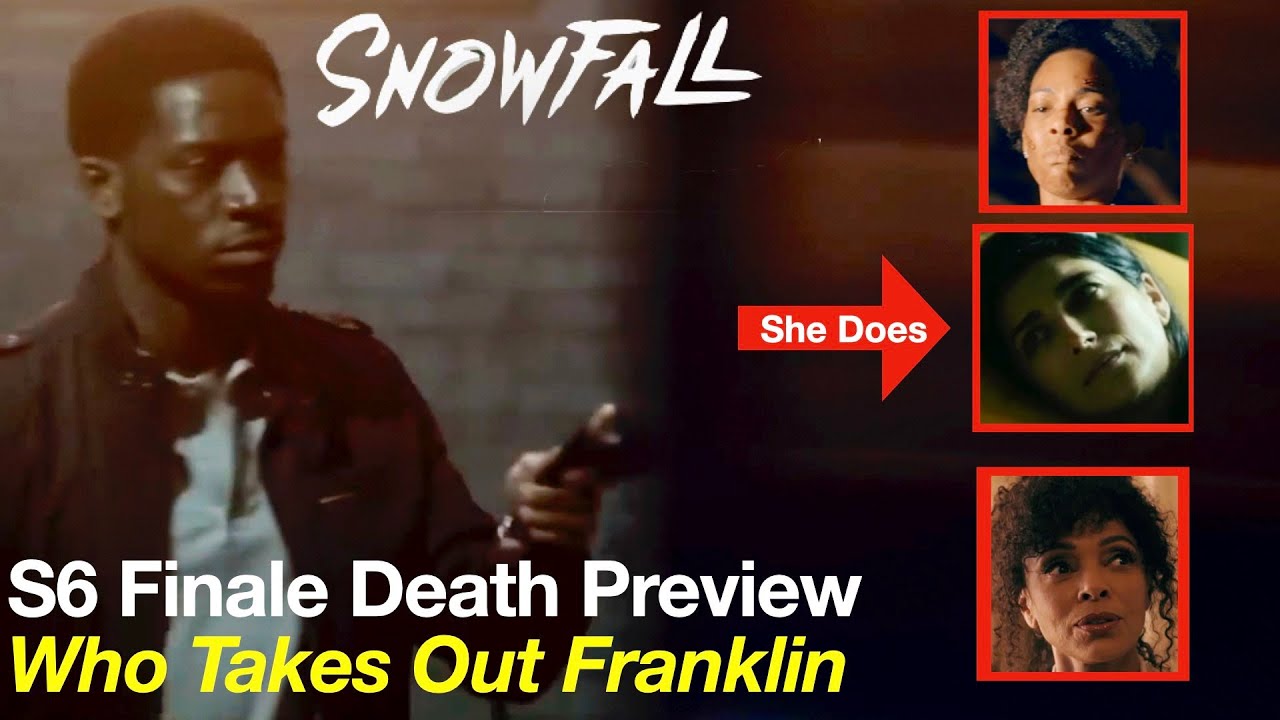 Snowfall Season 6 Episode 10 Finale Death Predictions - Who Will Take ...