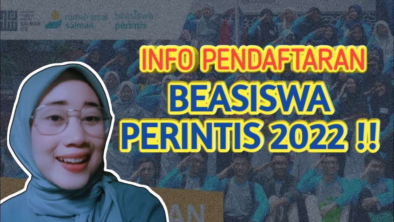 BEASISWA PERINTIS 2022 | INFO PENDAFTARAN LENGKAP | MASUK ITB - YouTube