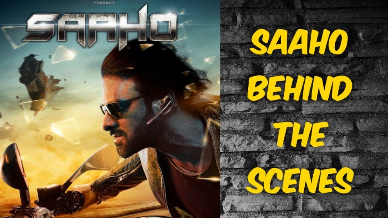 Saaho Movie Behind The Scenes | Prabhas | Shraddha Kapoor | New Movie ...