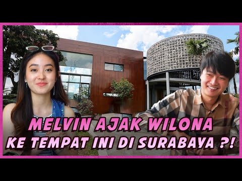 MELVIN AJAK WILONA KE TEMPAT INI DI SURABAYA?! | #wilonatravelvlog