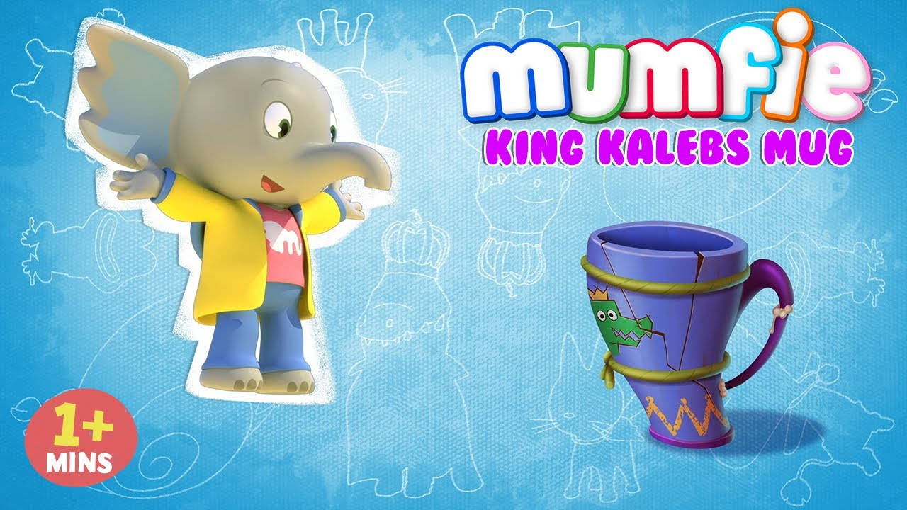 Mumfie 🐘 Series 1, Episode 19 - King Kaleb's Mug 👑 ☕ Exclusive Clip ...