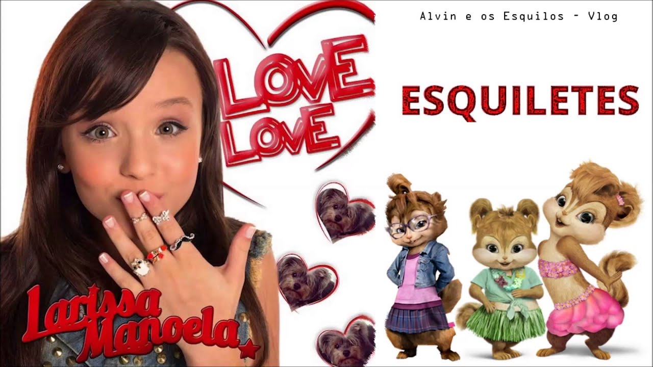Love Love - Esquiletes (Larissa Manoela) - YouTube