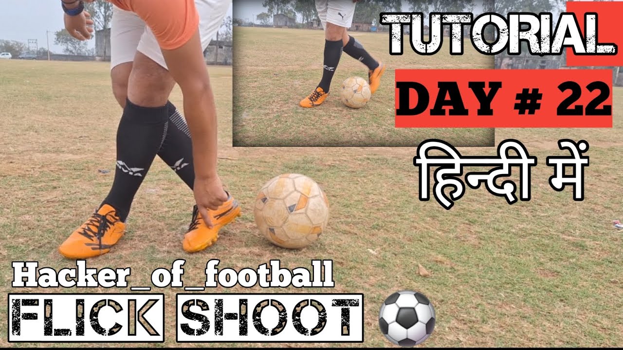 FLICK FOOTBALL SHOOT ⚽️ TUTORIAL FLICK FOOTBALL SKILLS VIDEO # ...