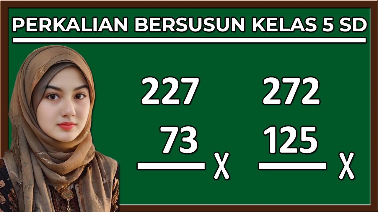 Perkalian Bersusun Kelas 5 | Pelajaran Matematika Kelas 5 - YouTube