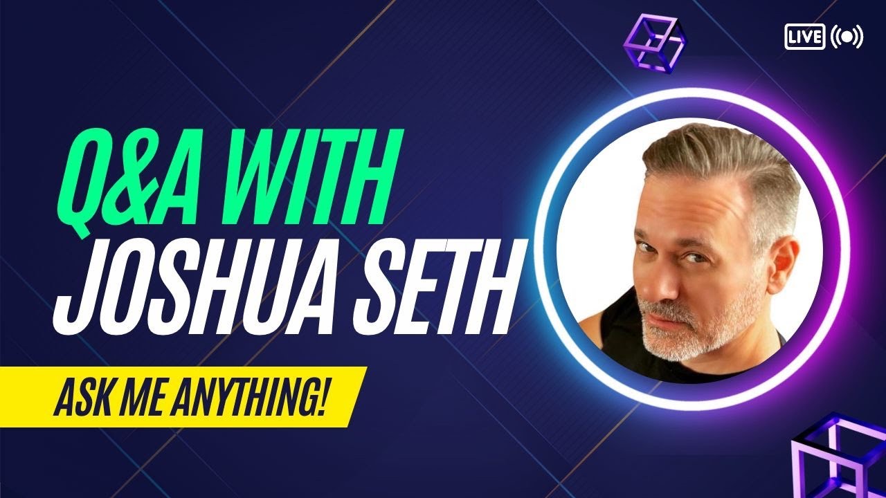 LIVE Q&A With Joshua Seth - Ask Me Anything - YouTube