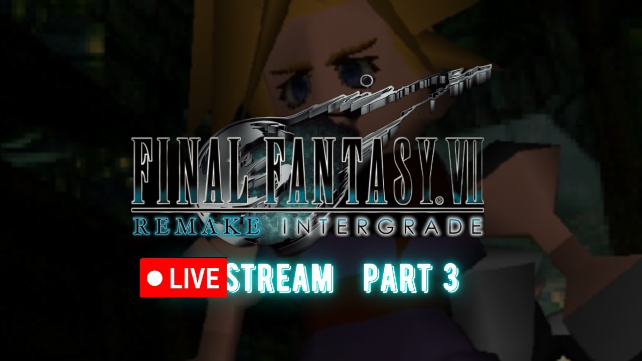 FFVII Remake -Part 3- - YouTube