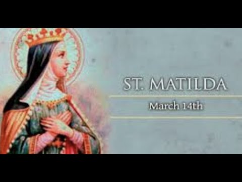 Pray Mary's Rosary on Feast Day of St Matilda - YouTube