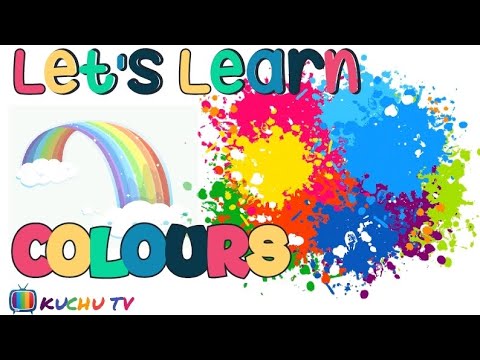 Let's Learn about Colours !! Red, Yellow, Green, Blue and more @kuchutv ...
