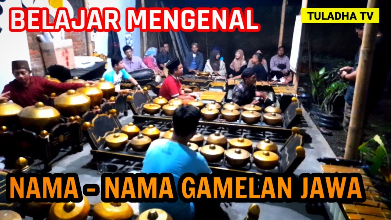 MENGENAL NAMA NAMA GAMELAN JAWA - YouTube