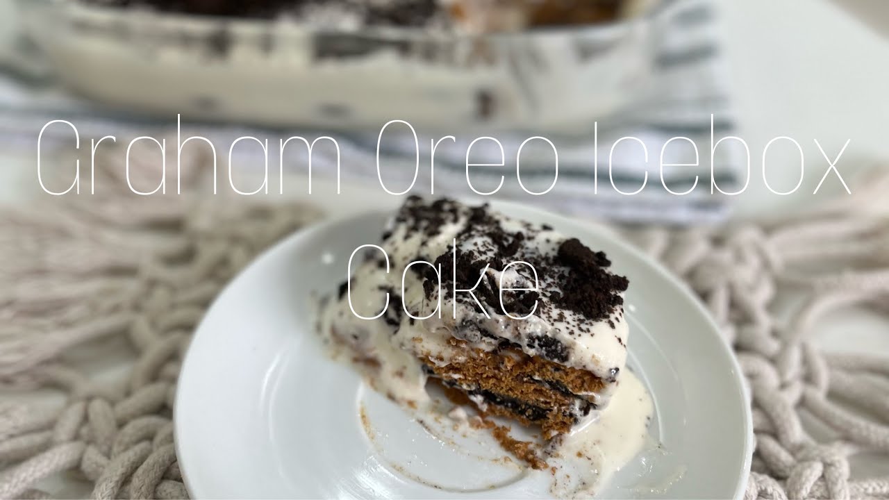 Graham Oreo Icebox Cake - YouTube