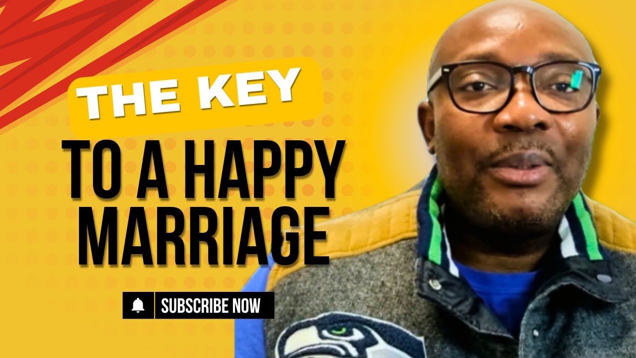 THE KEY TO A HAPPY MARRIAGE - YouTube