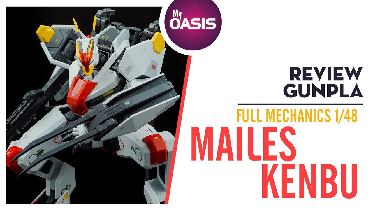 [Tiếng Việt] Review FULL MECHANICS 1/48 MAILES KENBU Kyoukai Senki ...