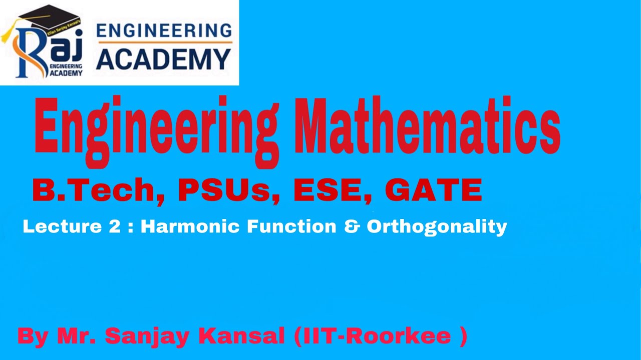 LECTURE 2 : Harmonic Function and Orthogonality - YouTube