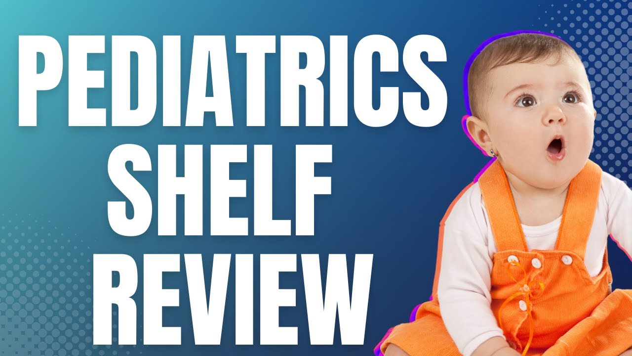 EXTREMELY High Yield Pediatrics Review - YouTube