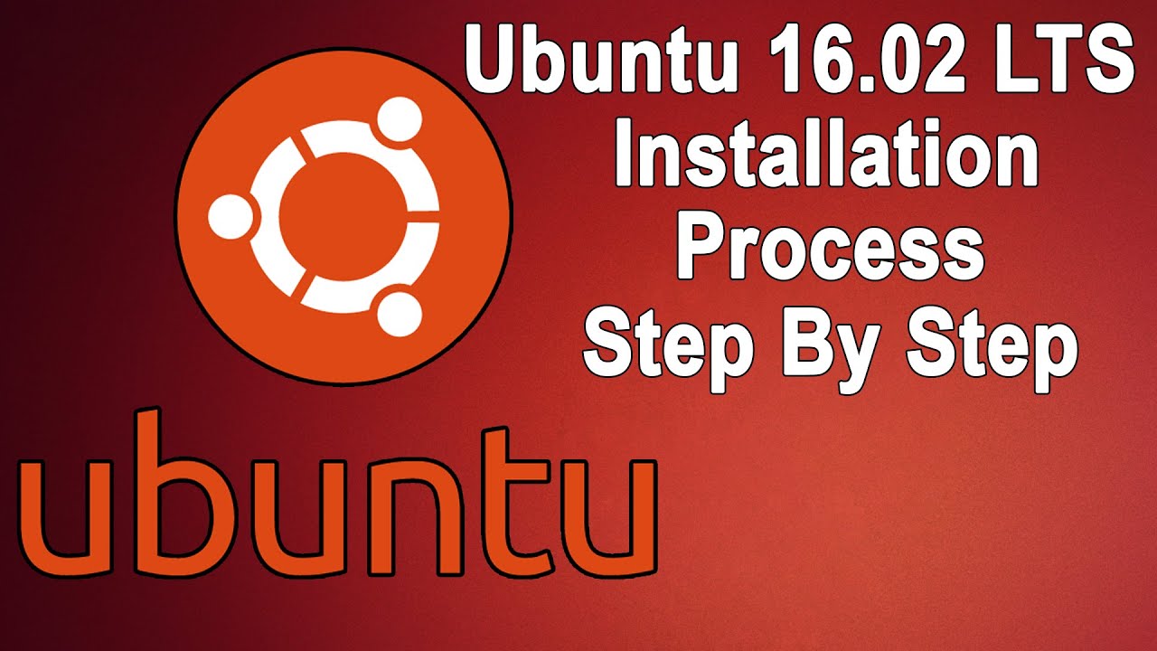 Ubuntu 16.02 LTS Installation Step by Step Process Updated OS with ...